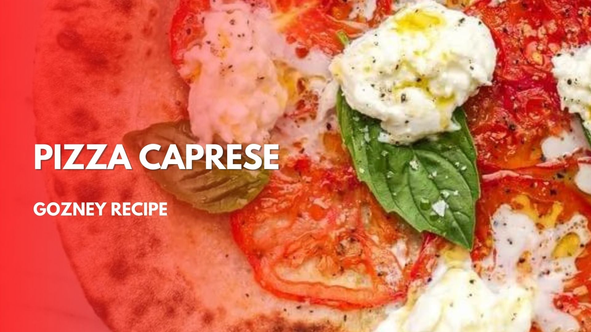 Pizza Caprese (Gozney Recipe) – Atlanta Grill Company